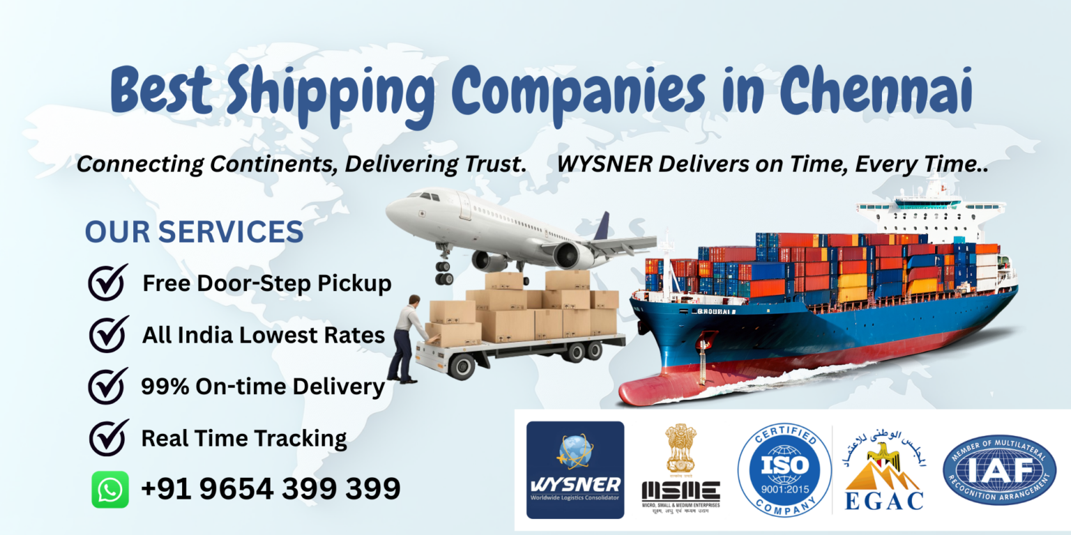 Shipping Companies in Chennai | 9654 399 399 | Call Now!